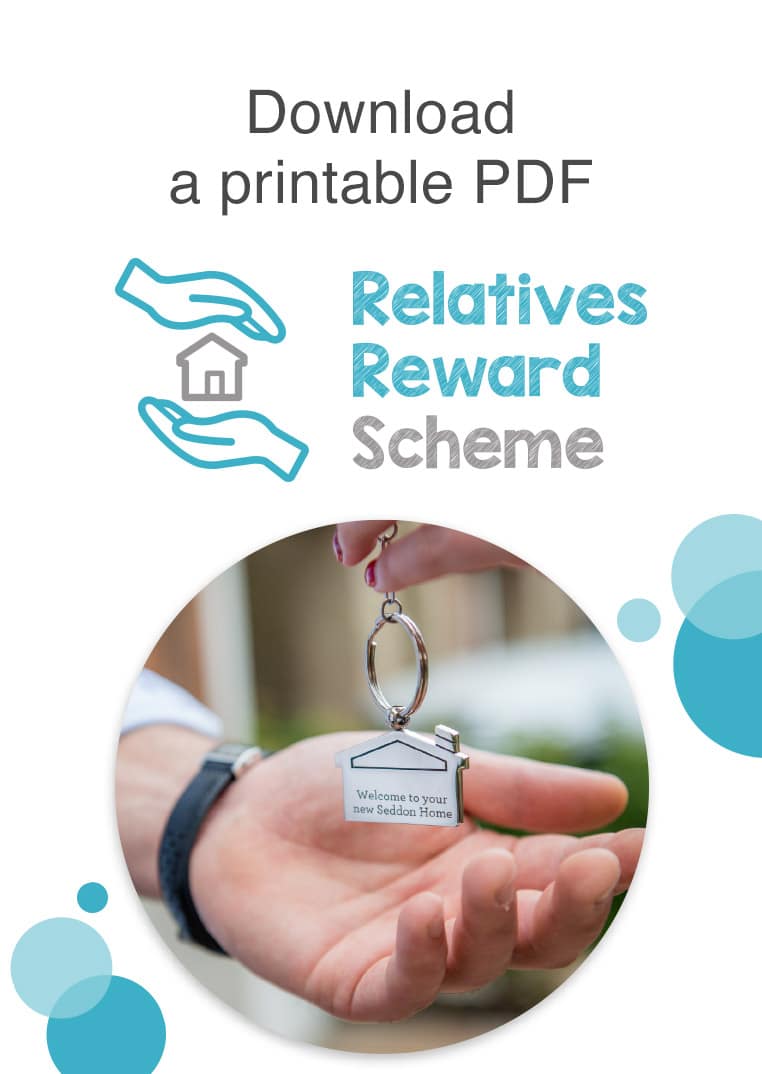Relatives Reward Scheme - Seddon Homes