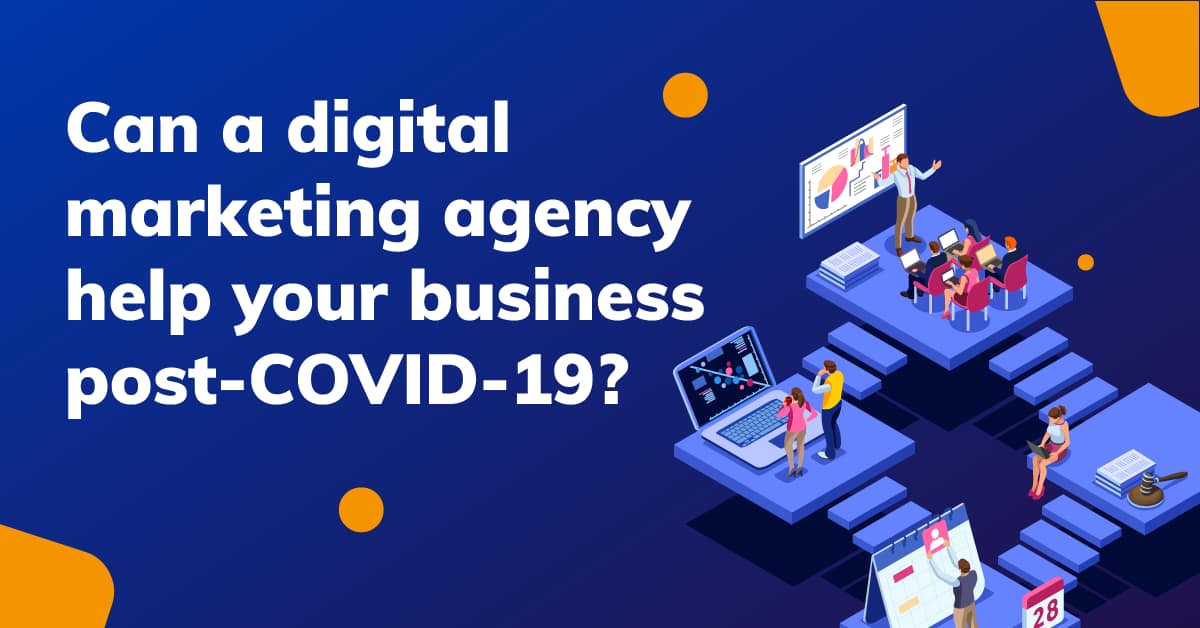 Digital Marketing Agency tips to help you post-Covid-19 - eclipse marketing